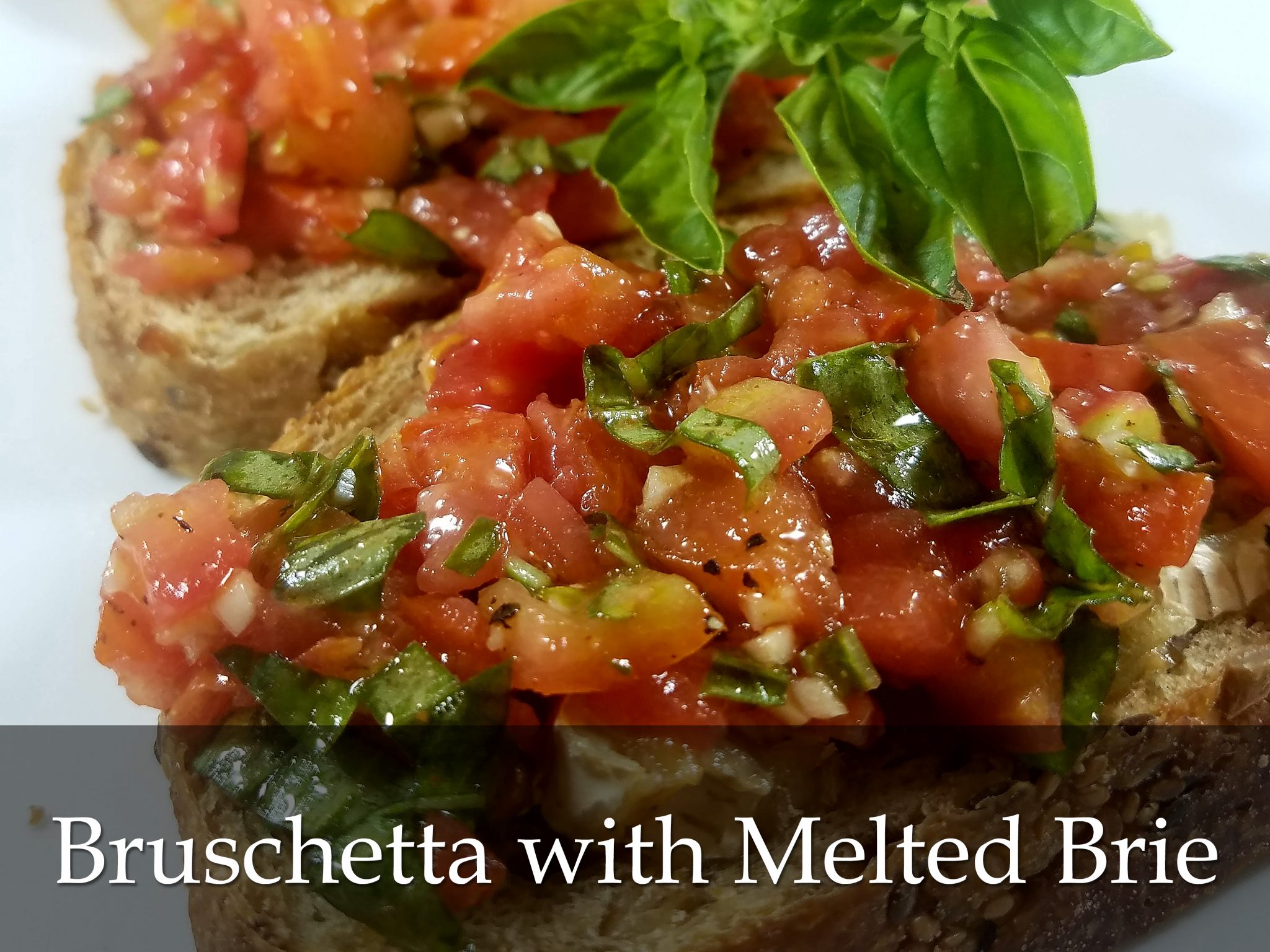 Bruschetta with Melted Brie | GradFood